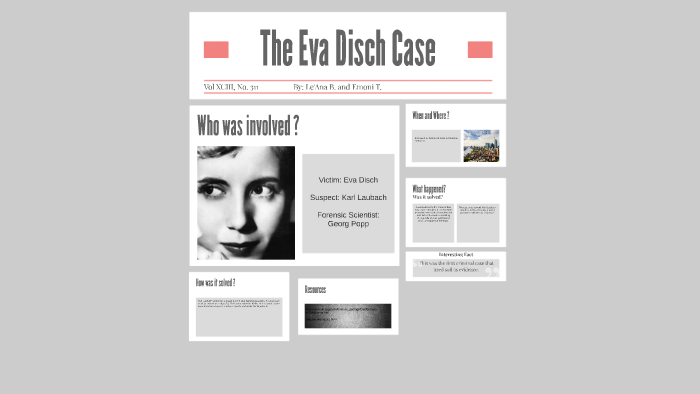 The Eva Disch Case by Le'Ana Bullie on Prezi