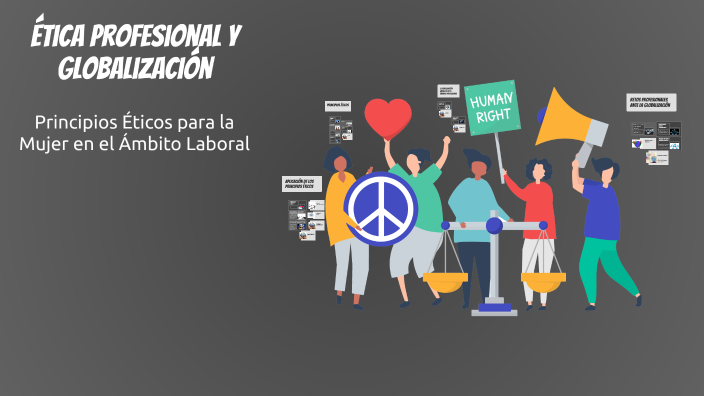 Ética Profesional y Globalización by Alfredo • on Prezi