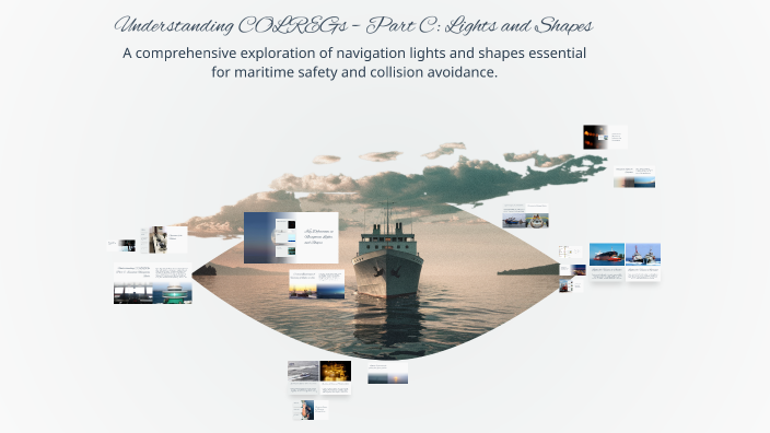 Understanding COLREGs – Part C: Lights and Shapes by yuliana gomez on Prezi