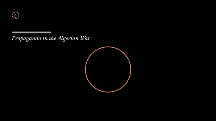 Propaganda in the Algerian War by Aidan Pretti on Prezi