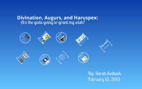 Divination, Augurs, and Haruspex: Are the Gods going to grant my wish ...