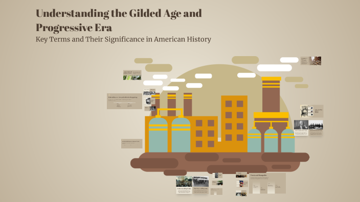 Understanding the Gilded Age and Progressive Era by Tiondi Thompson on ...