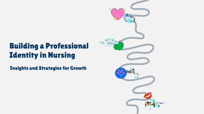 Developing Professional Identity in Nursing by Tacy Barker on Prezi