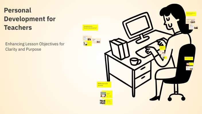 Personal Development for Teachers by DAVID ROBERT on Prezi