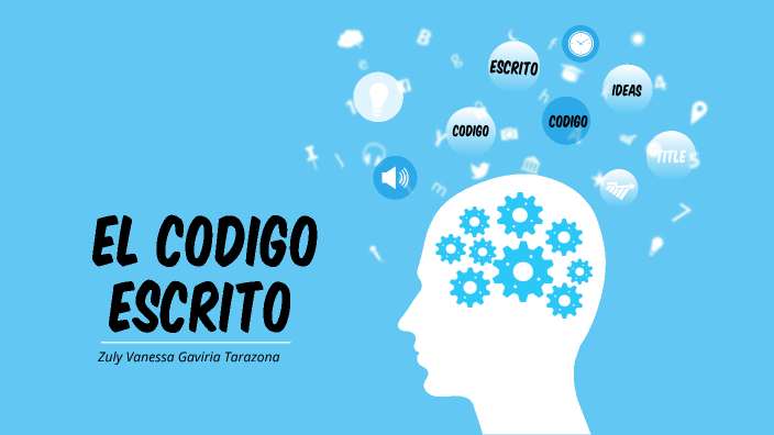 El Codigo Escrito by Vanessa Tarazona on Prezi
