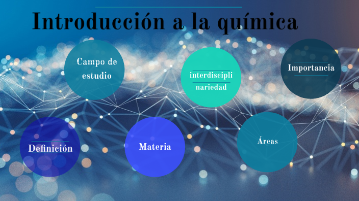 Introducción a la química by Ana Galindo on Prezi