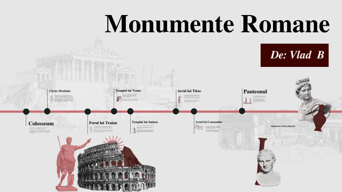 Monumente Romane by Vlad Buciuman on Prezi