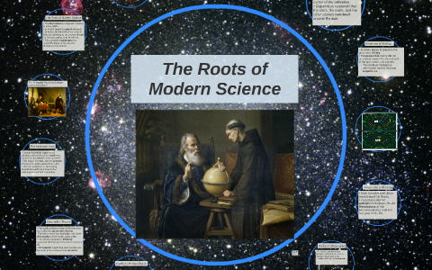 The Roots of Modern Science by on Prezi