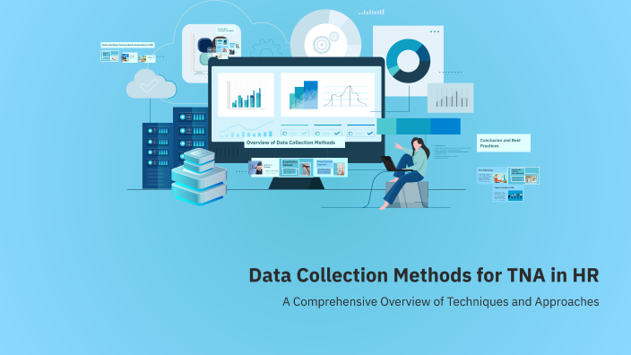 Data Collection Methods for TNA in HR by shamala hari on Prezi