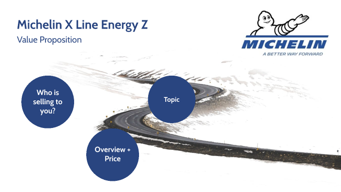 Michelin X Line Energy Z by Taylor Lauris on Prezi