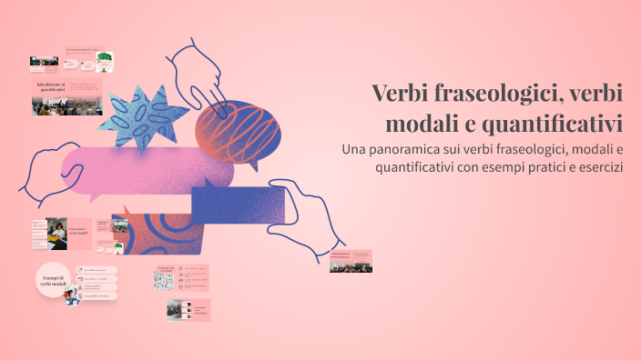 Verbi fraseologici, verbi modali e quantificativi by federico matacena ...