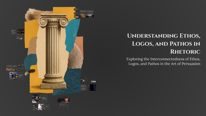 Understanding Ethos, Logos, and Pathos in Rhetoric by Theo Brencea on Prezi