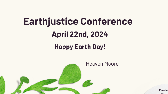 Earthjustice 2024 Conference by Heaven Moore on Prezi