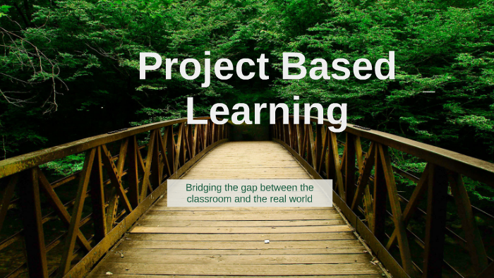 Project Based Learning by Ashley Swaney on Prezi