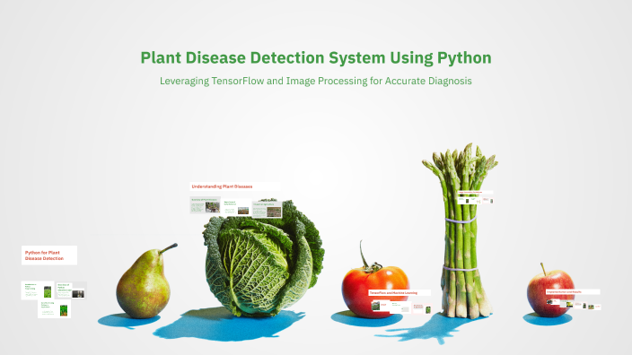 Plant Disease Detection System Using Python by Deepanshu on Prezi