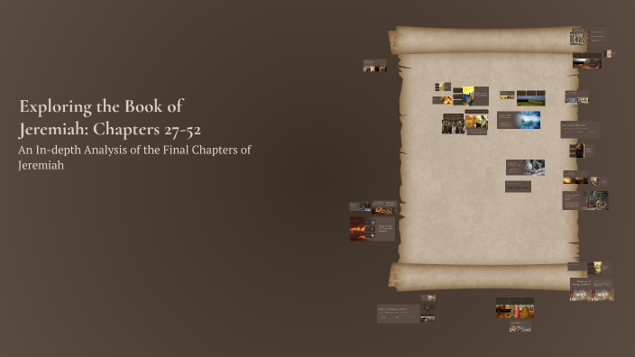 Exploring the Book of Jeremiah: Chapters 27-52 by anna medina on Prezi