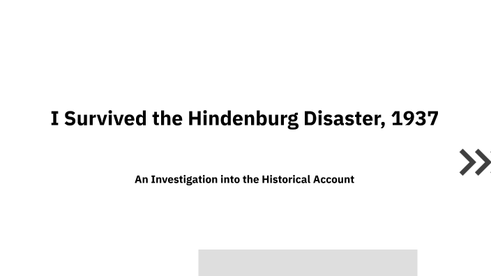 I Survived the Hindenburg Disaster, 1937 by Obed Mendez on Prezi
