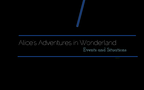 Alice's Adventures in Wonderland Analysis by Andrew Dufano