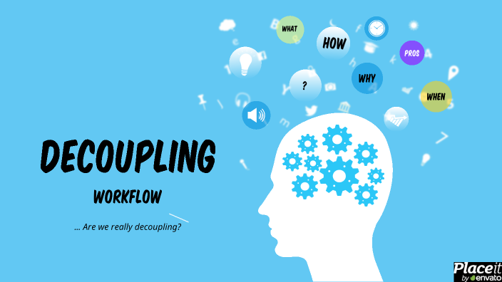 Decoupling by Tudor Comparan on Prezi