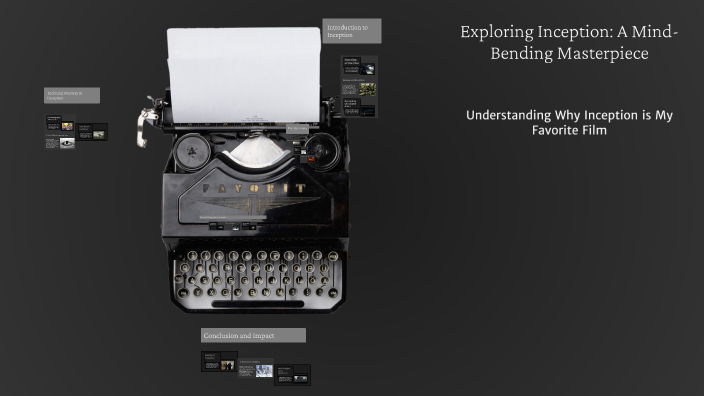 Exploring Inception: A Mind-Bending Masterpiece by giggis niggi on Prezi