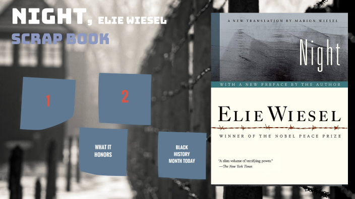 NIGHT, by Elie Wiesel - Scrapbook (Alisha Ali) by Alisha Ali on Prezi