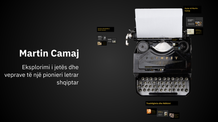 The Legacy of Martin Camaj by Dren Ramaj on Prezi