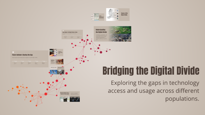 Bridging the Digital Divide by Sally Joseph on Prezi