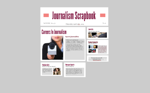 Journalism Scrapbook by Aryana Thompson on Prezi
