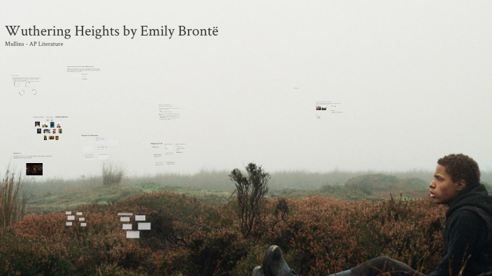 Wuthering Heights Reading Guide by Kaitlyn Mullins on Prezi