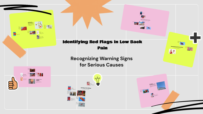 Recognizing Red Flags in Low Back Pain by Gentry Dodd on Prezi