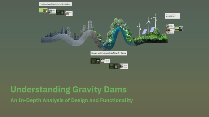 Understanding Gravity Dams by Roj Saman on Prezi