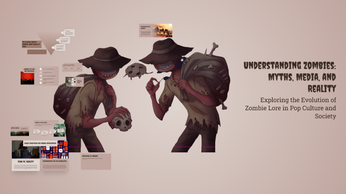 Understanding Zombies: Myths, Media, and Reality by Regan Henry on Prezi
