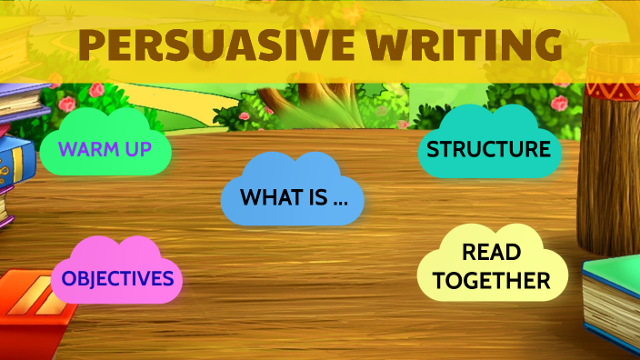 PERSUASIVE WRITING by Lama Fadel on Prezi