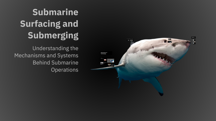Submarine Surfacing and Submerging by Michael Cogburn on Prezi