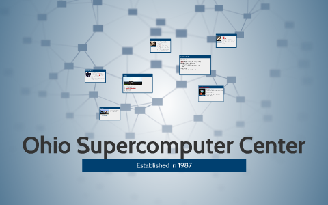 OSU Supercomputer Center by Laura Mobley on Prezi
