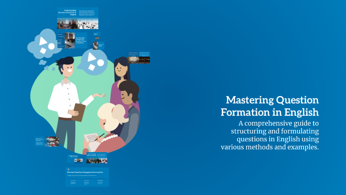 Mastering Question Formation in English by María Elena Matsumoto on Prezi
