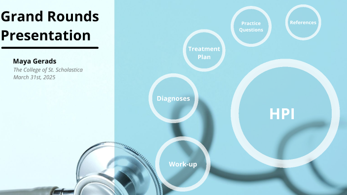 Grand Rounds Presentation by Maya Gerads on Prezi