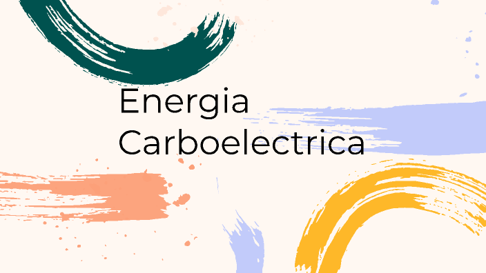 Energía Carboeléctrica by Victor Manuel Cruz Vieyra on Prezi