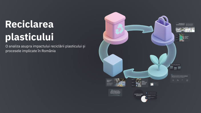 Reciclarea plasticului by Vanessa Fărău on Prezi