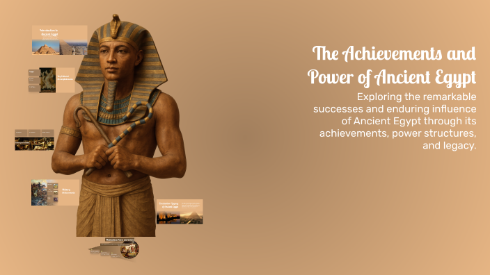 The Achievements and Power of Ancient Egypt by Yousef Saeed on Prezi