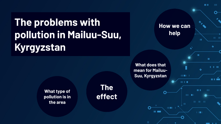 Mailuu-Suu, Kyrgyzstan by nick nick on Prezi