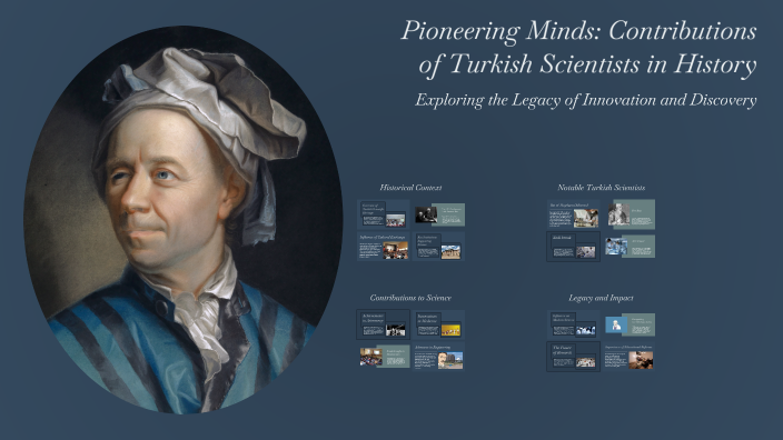 Turkish scientists who lived in the pas by Burak Çakır on Prezi
