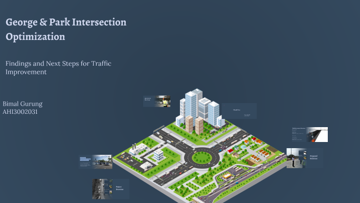 George & Park Intersection Optimization by Bimal Gurung on Prezi