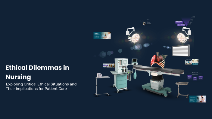 Ethical Dilemmas in Nursing by Anita Hubbard on Prezi