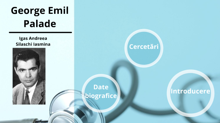 George Emil Palade by Igas Andreea on Prezi