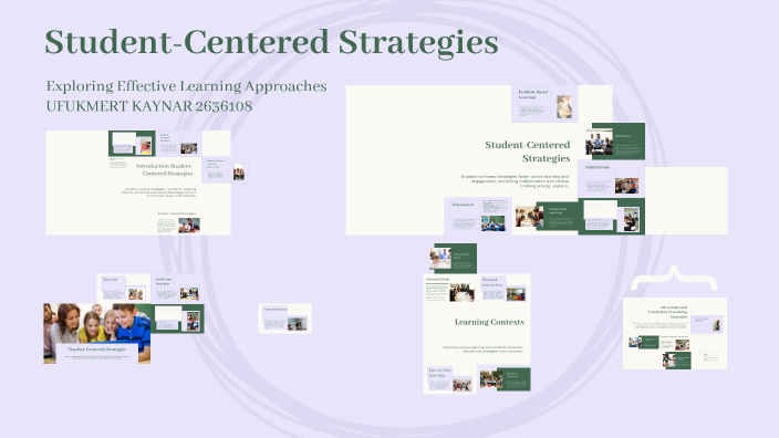 Student-Centered Strategies by Ufuk on Prezi