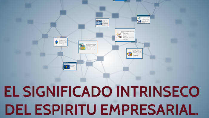 EL SIGNIFICADO INTRINSECO DEL EPIRITU EMPRESARIAL by LUIS FELIPE oñate ...