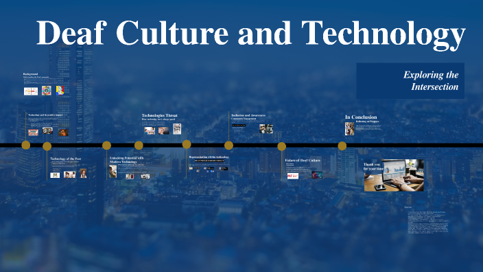 Deaf Culture & Technology by Jagger Olberding on Prezi