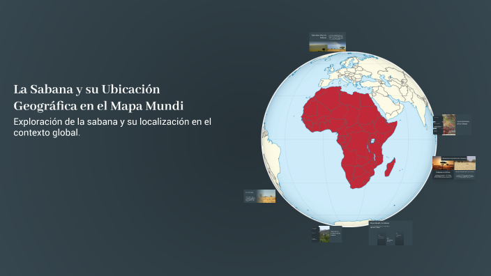 La Sabana y su Ubicación Geográfica en el Mapa Mundi by Angel Zaid ...