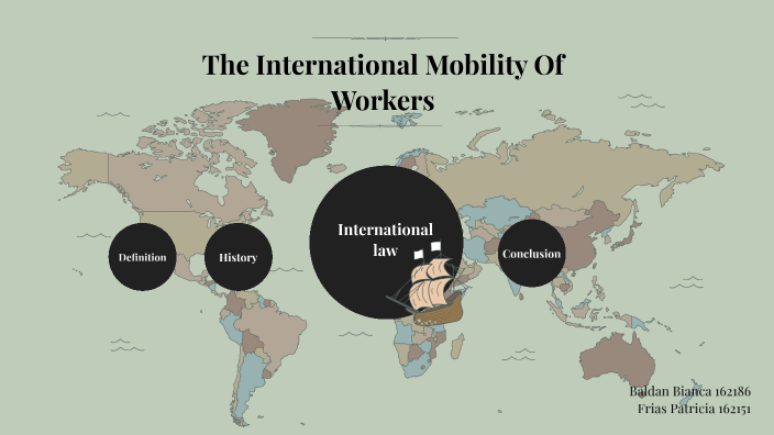 The International Mobility of Workers by bianca baldan on Prezi
